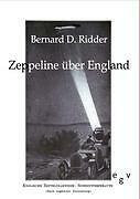 Zeppeline über England von Bernard D. Ridder (2011, Taschenbuch) online ...