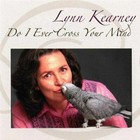 Lynn Kearney-Do I Ever Cross Your Mind CD NEW 837101265652| eBay