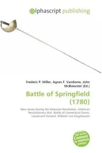Frederic P. Miller (u. a.) | Battle of Springfield (1780) | Taschenbuch ...