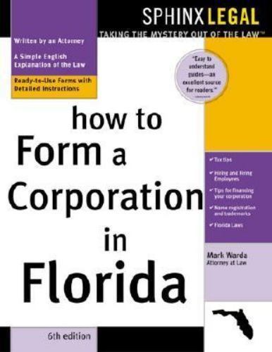 How to Form a Corporation in Florida by Mark Warda (2003, Trade ...