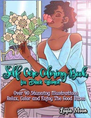 Layla Moon Self-Care Coloring Book for Black Women (Paperback) (US ...