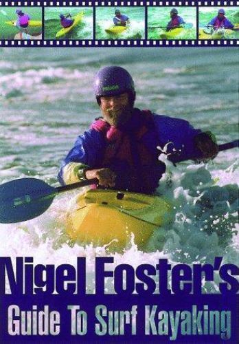 Nigel Foster's Surf Kayaking by Foster, Nigel 9780762702183 | eBay