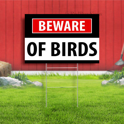 Beware Of Birds Indoor Outdoor Yard Sign | eBay