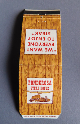 Matchbook Cover- Ponderosa Steak House: We want everyone to enjoy ...