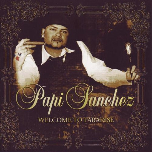 Papi Sanchez - Welcome to Paradise | eBay.de