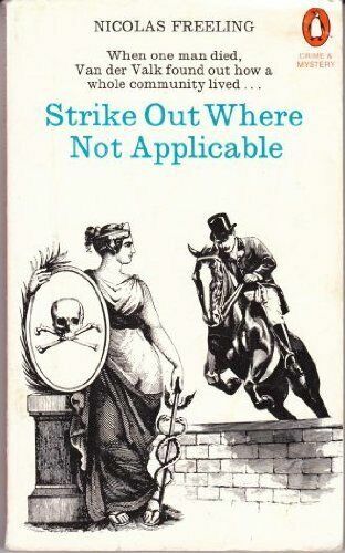 Strike Out Where Not Applicable by Nicolas Freeling (1985, UK- A Format ...
