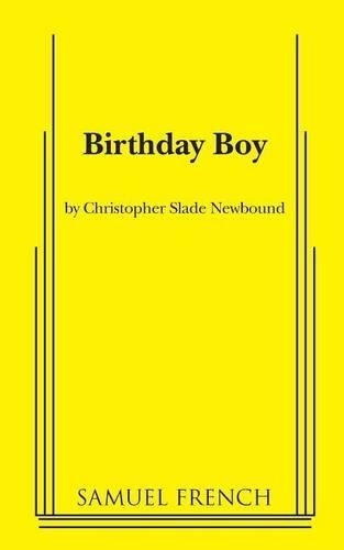 Christopher Slade Newbound Birthday Boy (Paperback) (UK IMPORT ...