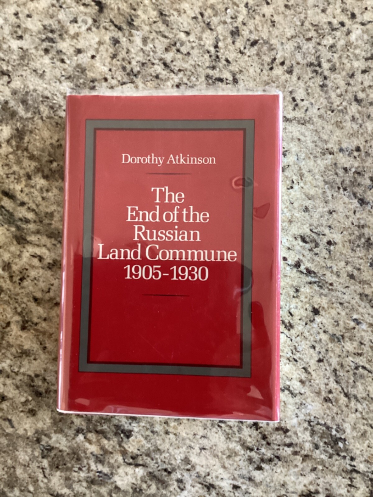 The End of the Russian Land Commune, 1905-1930 Atkinson, Dorothy HC VG ...