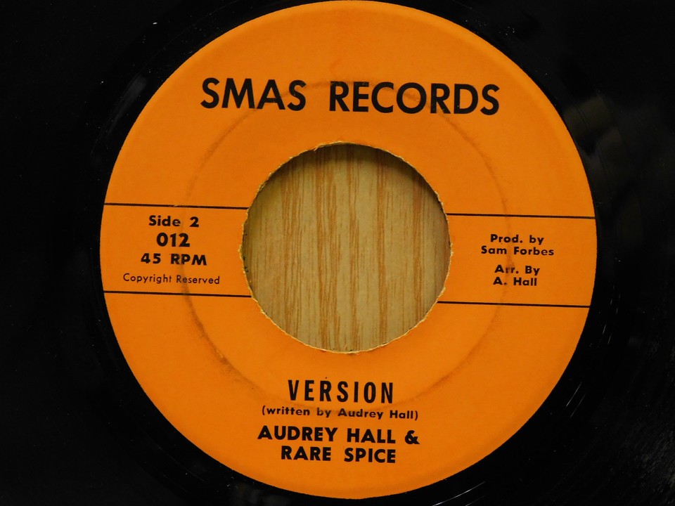 Audrey Hall & Rare Spice 45 Go On With The Festival bw Version SMAS M ...