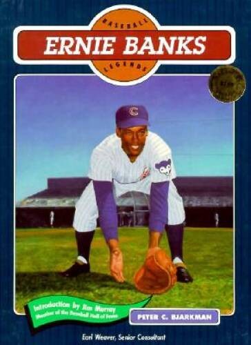 Ernie Banks (Baseball Legends) - Library Binding By Bjarkman, Peter C ...