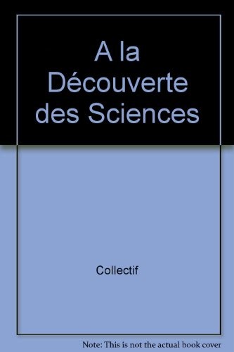 A la decouverte des sciences, COLLECTIF | eBay