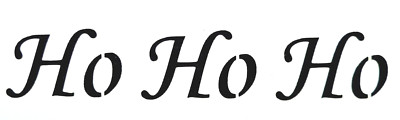 Ho Ho Ho Christmas Stencil Christmas Eve Box Decoration Crate Stencil ...