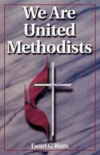 We Are United Methodists Revised by Ewart G Watts: New 9780687082223 | eBay