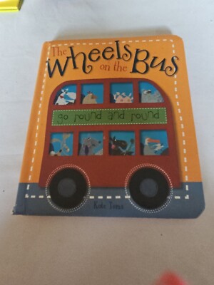2010, Kate Toms Series: "Wheels on the Bus" by Kate Toms Children's ...