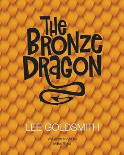 Bronze Dragon by Lee Goldsmith (2015, Trade Paperback) for sale online ...