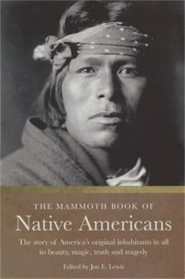 Jon E. Lewis The Mammoth Book of Native Americans (Tascabile) Mammoth ...