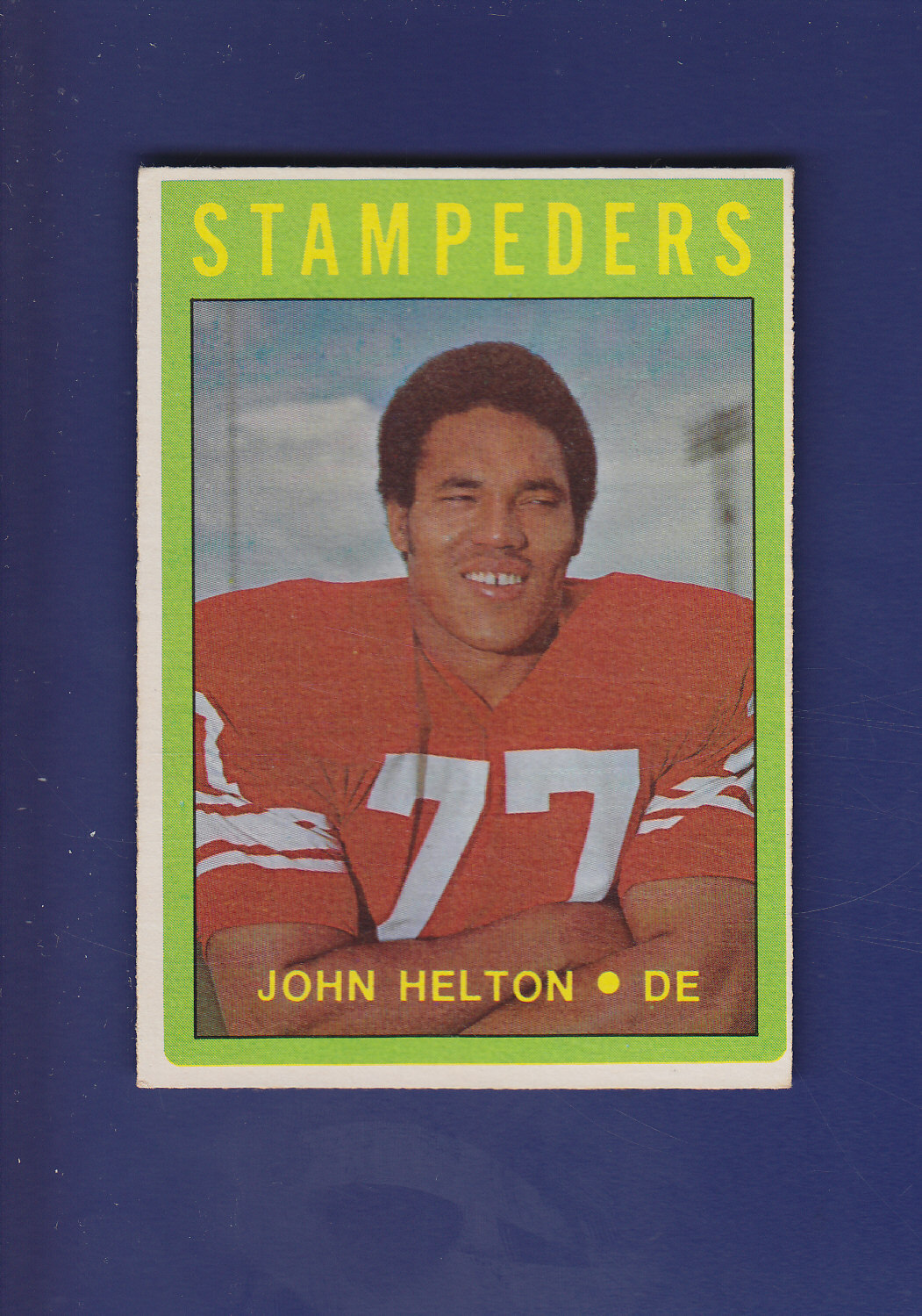 John Helton 1972 O-PEE-CHEE OPC CFL Football #57 (EXMT)(OC) Calgary ...