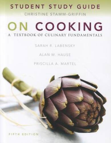 Study Guide for On Cooking: A Textbook of Culinary Fundamentals - VERY ...