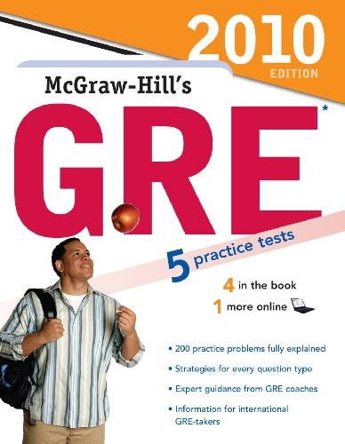 Mcgraw-Hill's GRE, 2010: Graduate Record Examination General Test ...