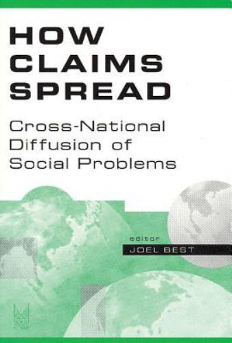 Social Problems and Social Issues Ser.: How Claims Spread : Cross ...