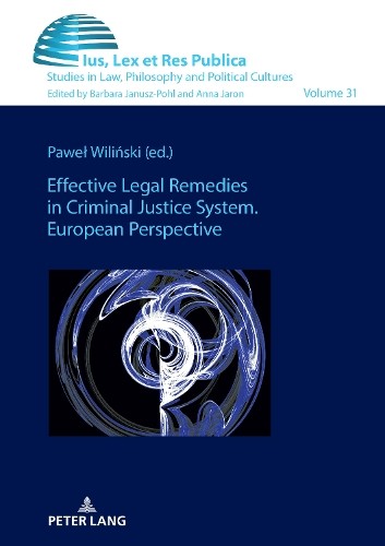 Barbara Janusz- Effective Legal Remedies in Criminal Just (Hardback ...