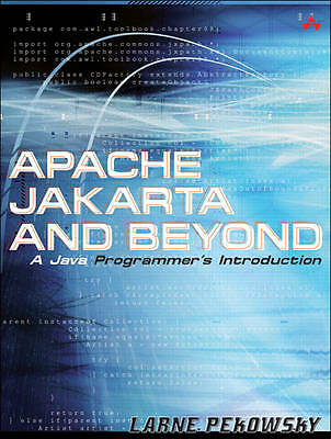 Apache Jakarta and Beyond: A Java Programmer's Introduction by Larne Pekowsky (Paperback, 2005 ...