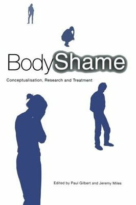 Body Shame: Conceptualisation, Research and Treatment Paperback Book ...