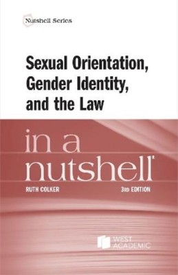 Ruth Colker Sexual Orientation, Gender Identity, and the Law in a ...
