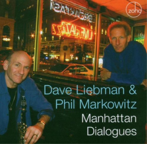 Dave Liebman & Phil Markowitz Manhattan Dialogues (CD) Album | eBay