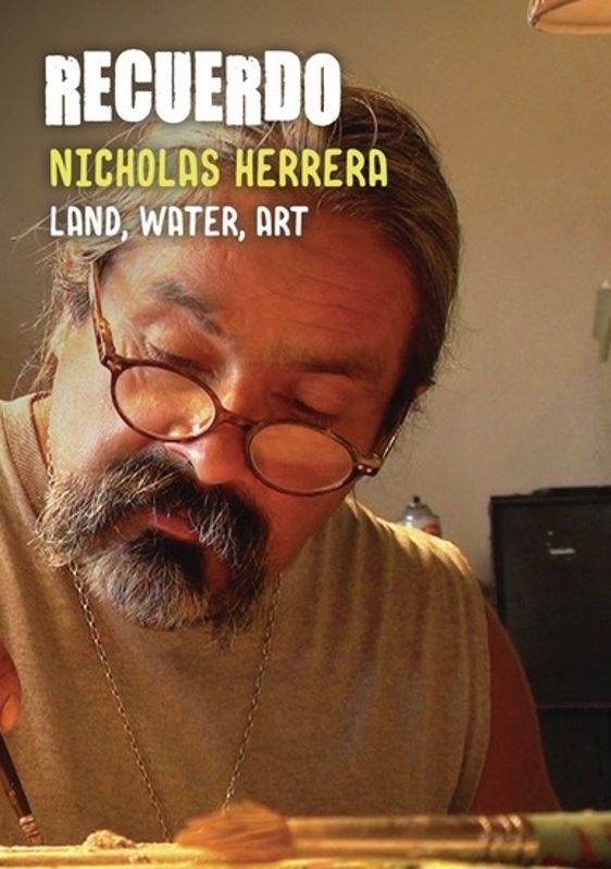 RECUERDO: LAND, WATER, ART - A PORTRAIT OF NICHOLAS HERRERA ...