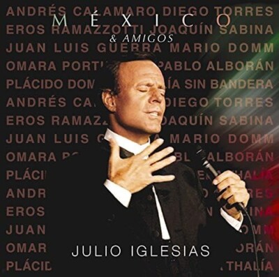 New Julio Iglesias Beloved Mexico with Friends Japan Music CD | eBay