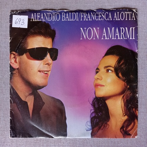 Aleandro Baldi / Francesca Alotta – Non Amarmi [1992] Vinyl 7" Single 45 RPM | eBay