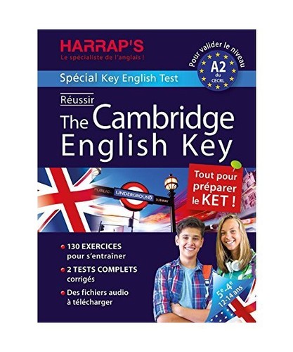 Pass the KET certificate fin niveau A2: Spécial Key English Test ...