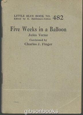 Five Weeks in a Balloon Jules Verne Little Blue Book #482 Condensed ...