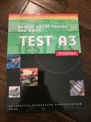 Automotive ASE Test Preparation Manuals, 3e A3: Manual Drive Trains and ...