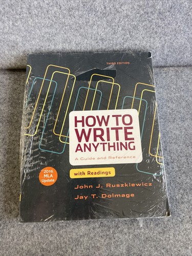 How to Write Anything with Readings with 2016 MLA Update : A Guide and ...
