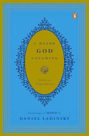 I Heard God Laughing: Poems - Paperback, by Hafiz; Ladinsky Daniel ...