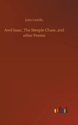 Awd Isaac, The Steeple Chase, And Other Poems 9783734035159 | eBay