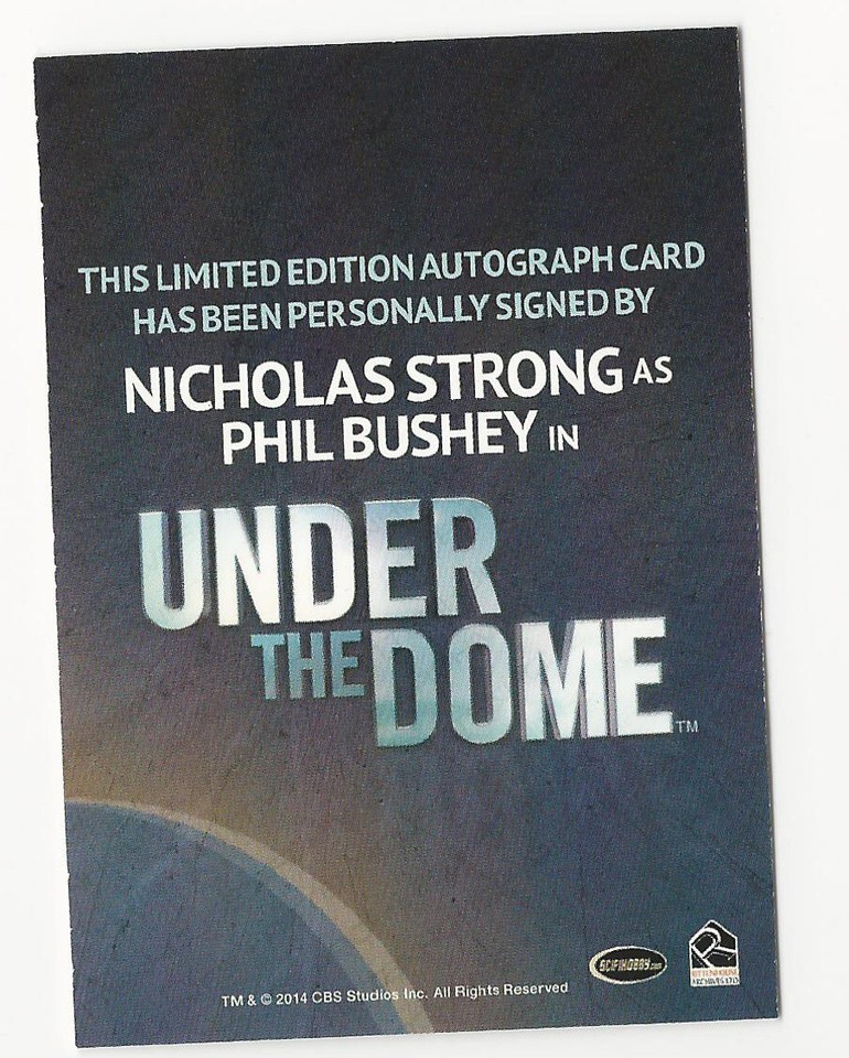 Nicholas Strong as Phil Bushey UNDER THE DOME Season 1 Autograph Card ...