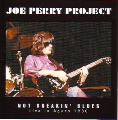 JOE PERRY PROJECT / NOT BREAKIN' BLUES CD | eBay