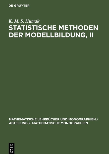 Statistische Methoden der Modellbildung, Ii von K. M. S. Humak (2021 ...