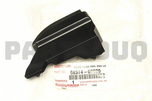 6837408020 Genuine Toyota MOULDING, SLIDE RAIL END, LH 68374-08020 | eBay