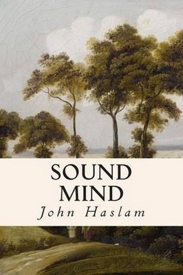 Sound Mind by John Haslam (English) Paperback Book 9781508954675| eBay