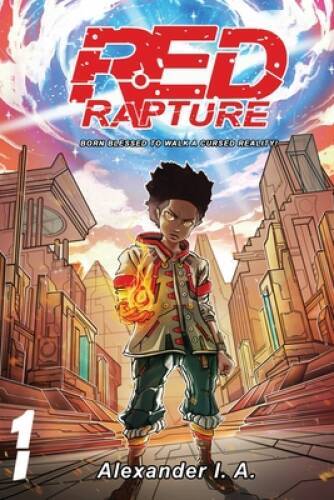 Red Rapture: Born Blessed To Walk A Cursed Reality Issue 1 - Paperback ...