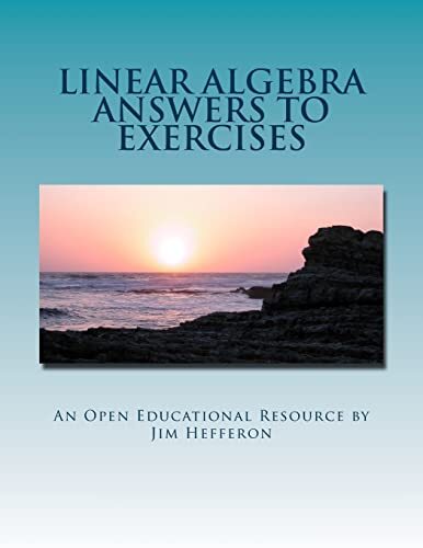 Linear Algebra Answers to Exercises by Jim Hefferon Paperback ...