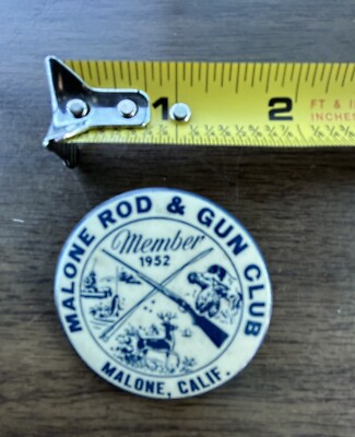 Vintage 1952 Malone California Rod & Gun Club Hunting Pin Button ...