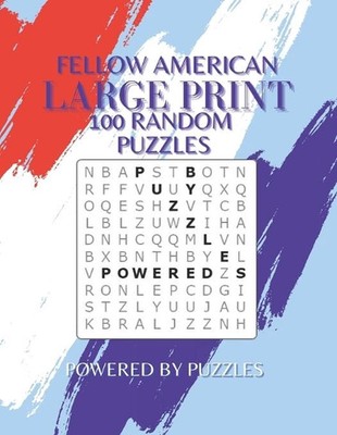 Fellow American: Large Print 100 Random Puzzles by Powered Puzzles ...