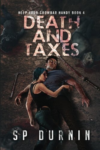 Death and Taxes (keep Your Crowbar Handy) by S P Durnin for sale online ...
