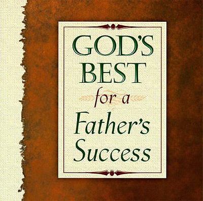 God's Best for a Father's Success by Countryman, Jack; Thomas Nelson ...