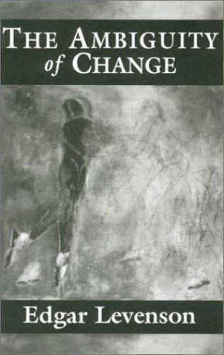 Master Work Ser.: Ambiguity of Change : An Inquiry into the Nature of ...